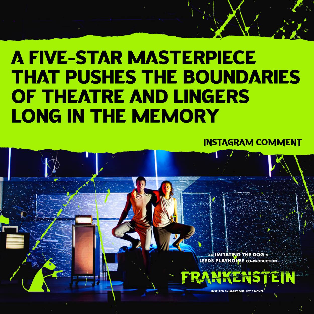 Frankenstein - Imitating the Dog | What's On | The Lowry